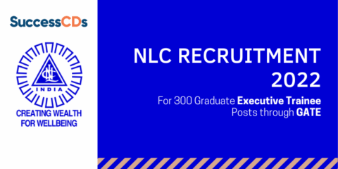 NLC GET Recruitment 2022 for 300 Graduate Executive Trainee
