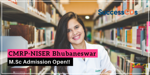 CMRP-NISER Bhubaneswar MSc Admission 2022