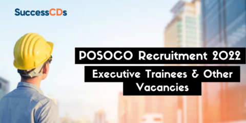 POSOCO Executive Trainees and Assistant Manager Recruitment 2022