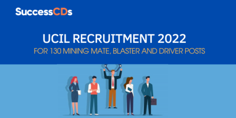 UCIL Recruitment 2022 for 130 Mining Mate, Blaster and Driver Posts