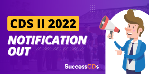 UPSC CDS Exam 2022 (II) Notification, Application form, Dates