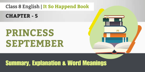 Princess September Summary, Explanation Class 8 Chapter 5