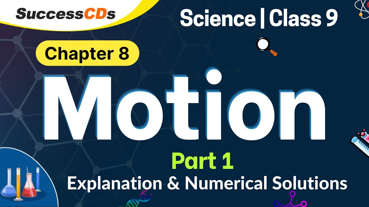 Motion Class 9 Notes, Science Chapter 8, Explanation, Question Answers