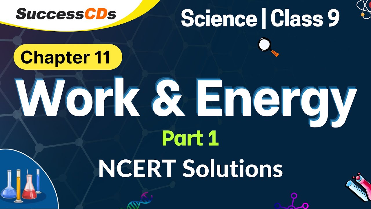 Work and Energy Class 9 Notes, Explanation, Question Answers