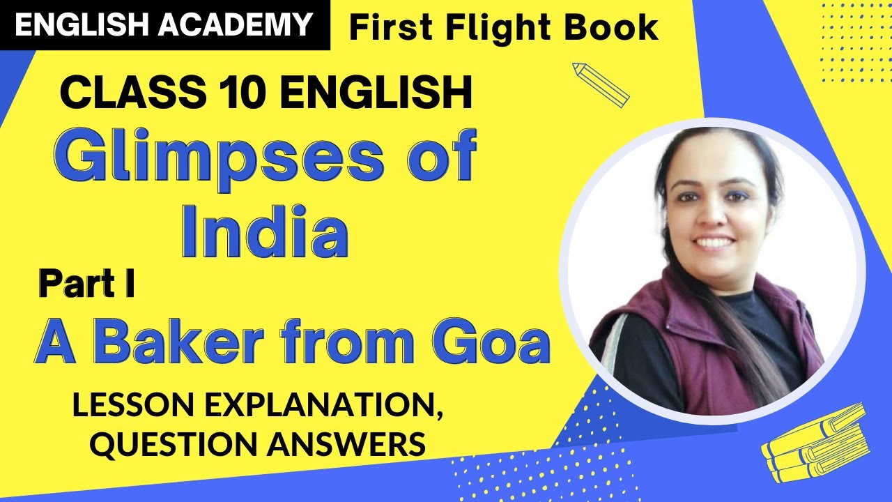 Glimpses of India - A baker from Goa Class 10 Summary, Imp. Questions