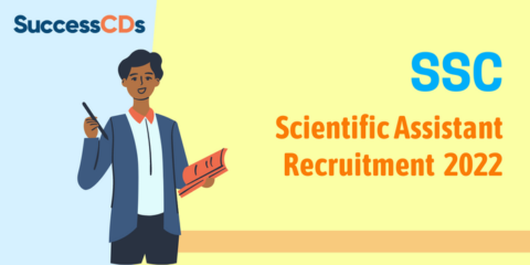 SSC Scientific Assistant Recruitment 2022 Notification and Dates