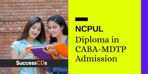 NCPUL Diploma in CABA-MDTP Admission 2022