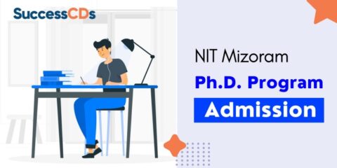 NIT Mizoram PhD Admission 2023 Dates, Application Form