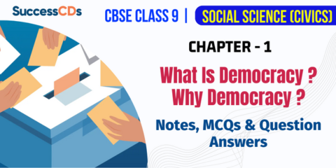What is Democracy? Why Democracy Class 9 Chapter 1 Notes, MCQs ...