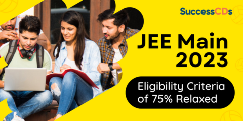 JEE Main 2023 eligibility criteria of 75% relaxed, check details