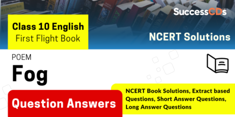 Fog Question Answers (Important)| Class 10 English First Flight