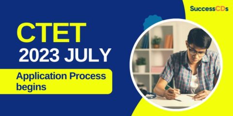 CTET 2023 July Application Process begins, Apply Now!
