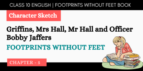 Character Sketch of Griffins, Mrs Hall, Mr Hall and Officer Bobby ...