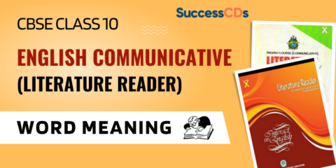 CBSE Class 10 English Communicative word meaning