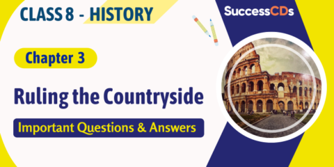 Class 8 History Chapter 3 Ruling the Countryside Questions and Answers