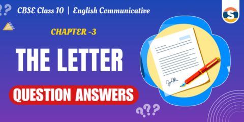 The Letter Question Answers (Important) | Class 10 English Literature ...