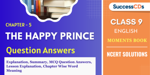 Class 9 English The Happy Prince Question Answers | The Happy Prince ...