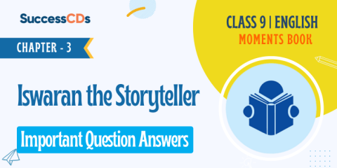 Iswaran the Storyteller Question Answers (Important)| Class 9 English ...