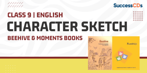 Character Sketch of Class 9 English
