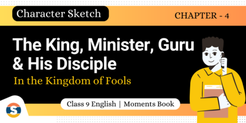 Character Sketch of the King, Minister, Guru and his Disciple | In the ...