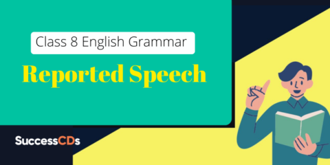 Reported Speech for Class 8 English Grammar