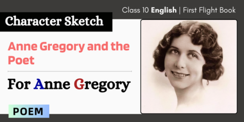Character Sketch of Anne Gregory and the Poet | For Anne Gregory
