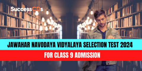 Jawahar Navodaya Vidyalaya Selection Test 2024 for Class 9 Admission