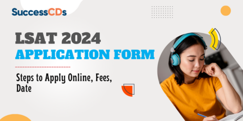 LSAT 2024 Application Form, Steps to Apply Online, Fees, Date