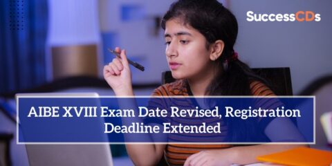 AIBE XVIII Exam Date revised, registration deadline extended again