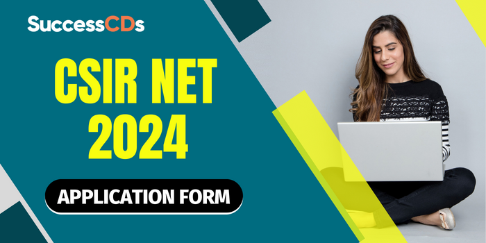CSIR NET 2024 Application (Soon), Registration, Admission Procedure CSIR NET 2024 Application (Soon), Registration, Admission Procedure