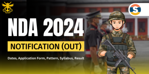 NDA Exam 2024 - Dates, Application Form, Pattern, Syllabus, Result