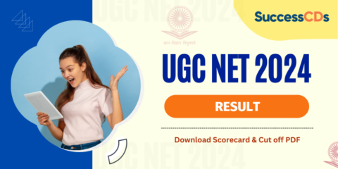 UGC NET Result 2024 – Score Card, Cut Off Marks @ ugcnet.nta.nic.in