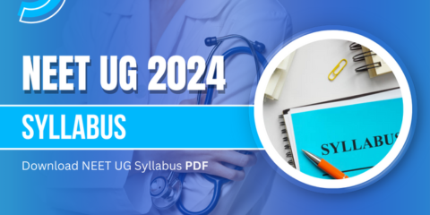 NEET Syllabus 2024: Download NEET UG Syllabus PDF