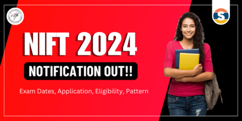 NIFT 2024 Notification, Exam Dates, Application, Eligibility, Pattern
