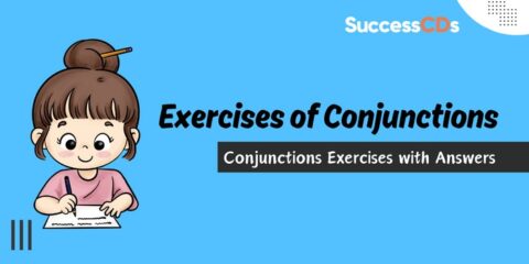 Conjunctions Exercises with Answers| 4 Exercises on Conjunctions