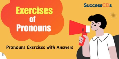 Exercises of Pronouns | Pronouns Exercises with Answers