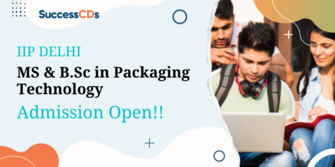 IIP Delhi MS and B.Sc in Packaging Technology Admission 2024