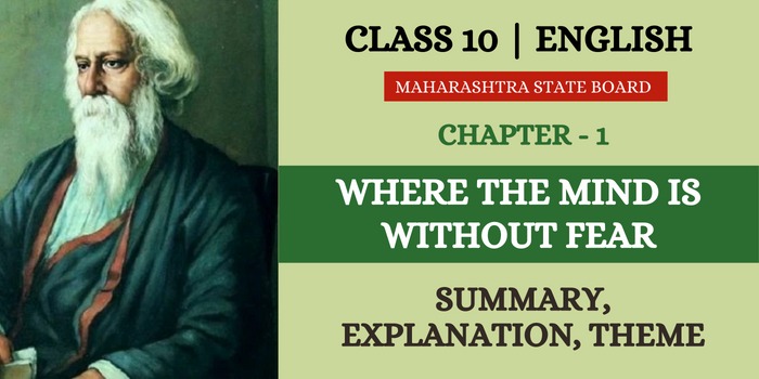 Where the Mind is Without Fear Summary, Explanation, Theme ...