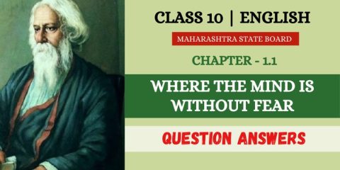 Where the Mind is Without Fear Question Answers Class 10 Maharashtra ...