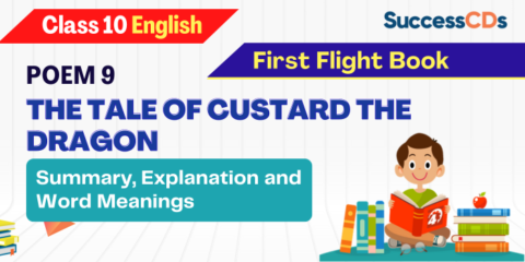 The Tale of Custard the Dragon Summary, Explanation, Word meanings Class 10