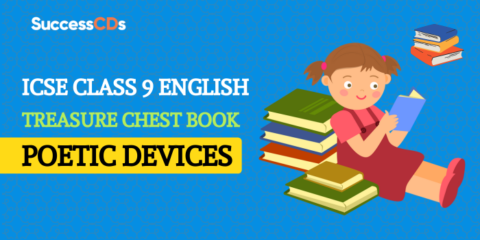 Poetic Devices in ICSE Class 9 English Poems