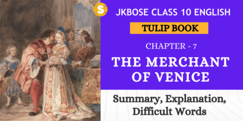 The Merchant of Venice Summary, Explanation, Difficult Words | JKBOSE ...