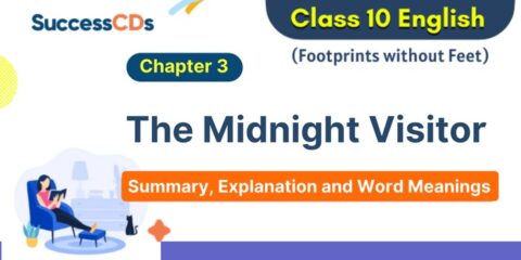 The Midnight Visitor Summary, Explanation, Word meanings Class 10