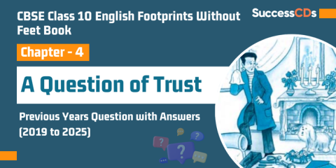 A Question of Trust Previous Years Question with Answers (2019 to 2025)