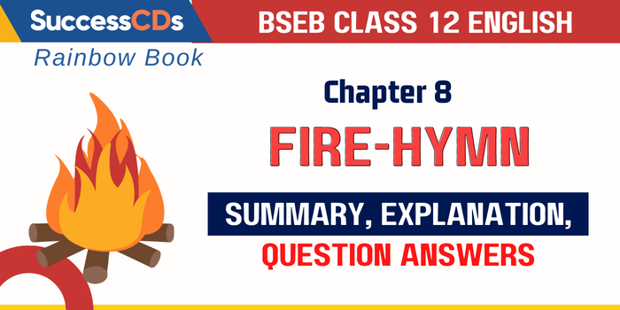 Fire-Hymn Summary, Explanation, Question Answers