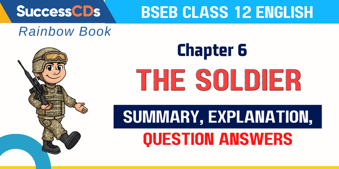 The Soldier Class 12 Summary, Explanation, Question Answers