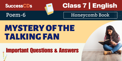 Mystery of the Talking Fan Question Answers (Important)| Class 7 ...