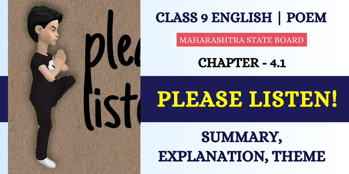 Please Listen Summary, Explanation, Theme, Poetic Devices | Maharashtra ...