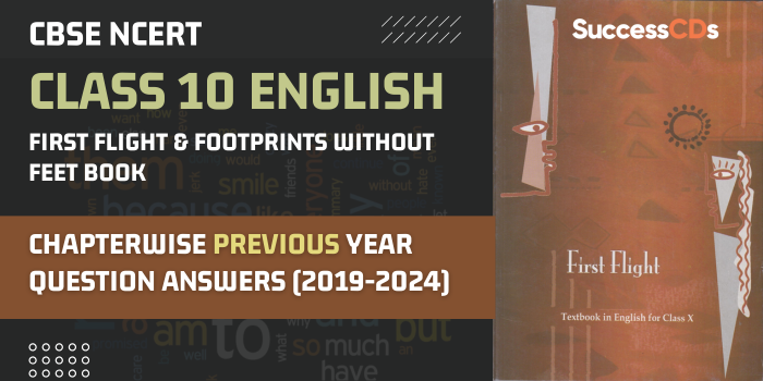 Class 10 English Previous Year Question Answers (2019-2024) Chapterwise