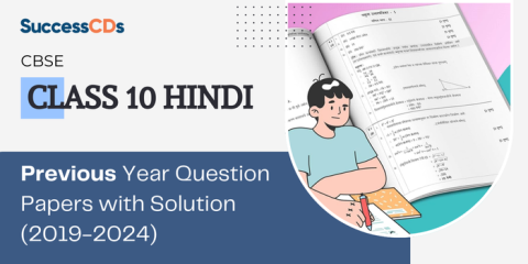 Class 10 Hindi Previous Year Question Papers with Solutions (2019-2024)